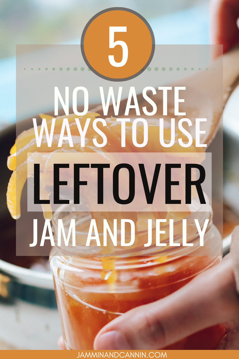 The Best Ways to Use Extra Jam and Jelly!